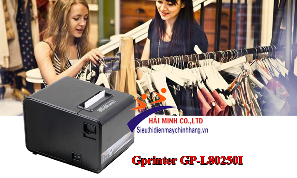 Máy in hóa đơn Gprinter GP-L80250I chính hãng chất lượng